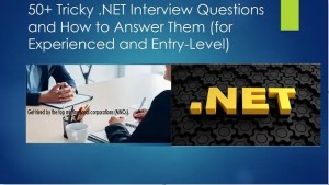 Cracking the Code: Top 50 .NET Interview Questions and Answers for Success - Global SharePoint Diary