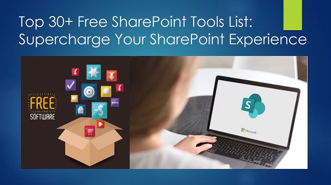 Top 30+ SharePoint Tools List Free: Supercharge Your SharePoint Experience - Global SharePoint Diary